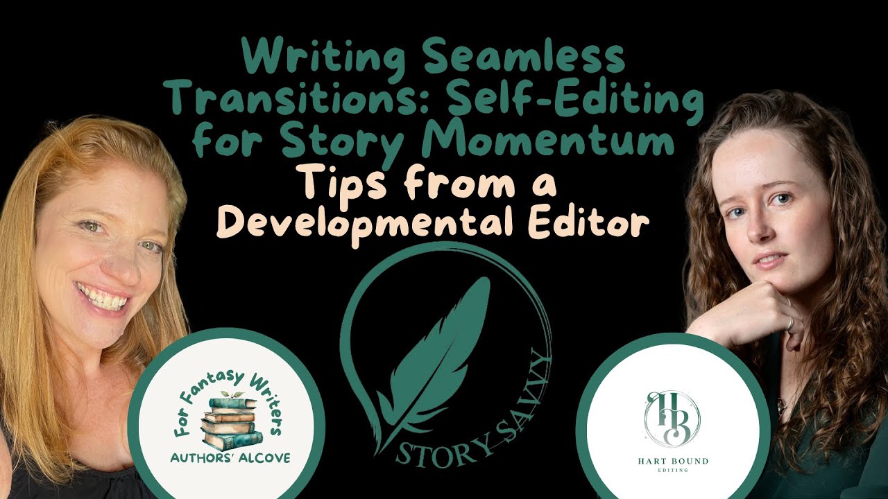 Episode 37: Writing Seamless Transitions: Self-Editing Tips for ...