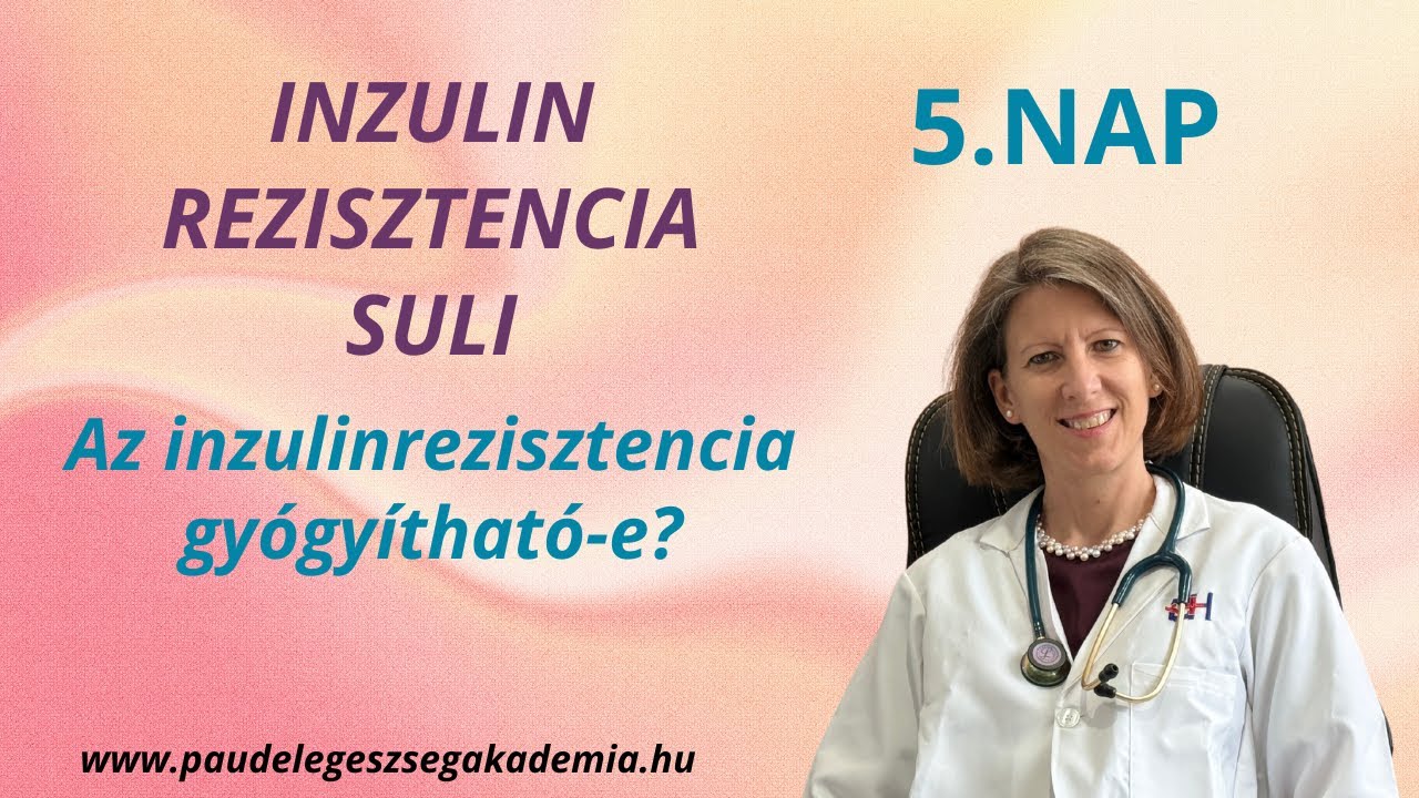 IR SULI - 5. nap - Meg lehet-e gyógyulni az inzulinrezisztenciából ...