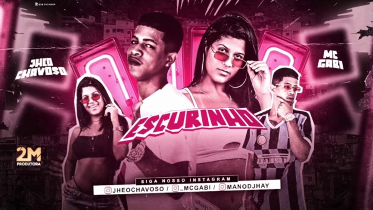 JHEO CHAVOSO - MC GABI - ESCURINHO - BREGA FUNK - YouTube Music