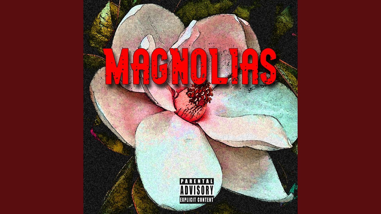 Magnolias - YouTube