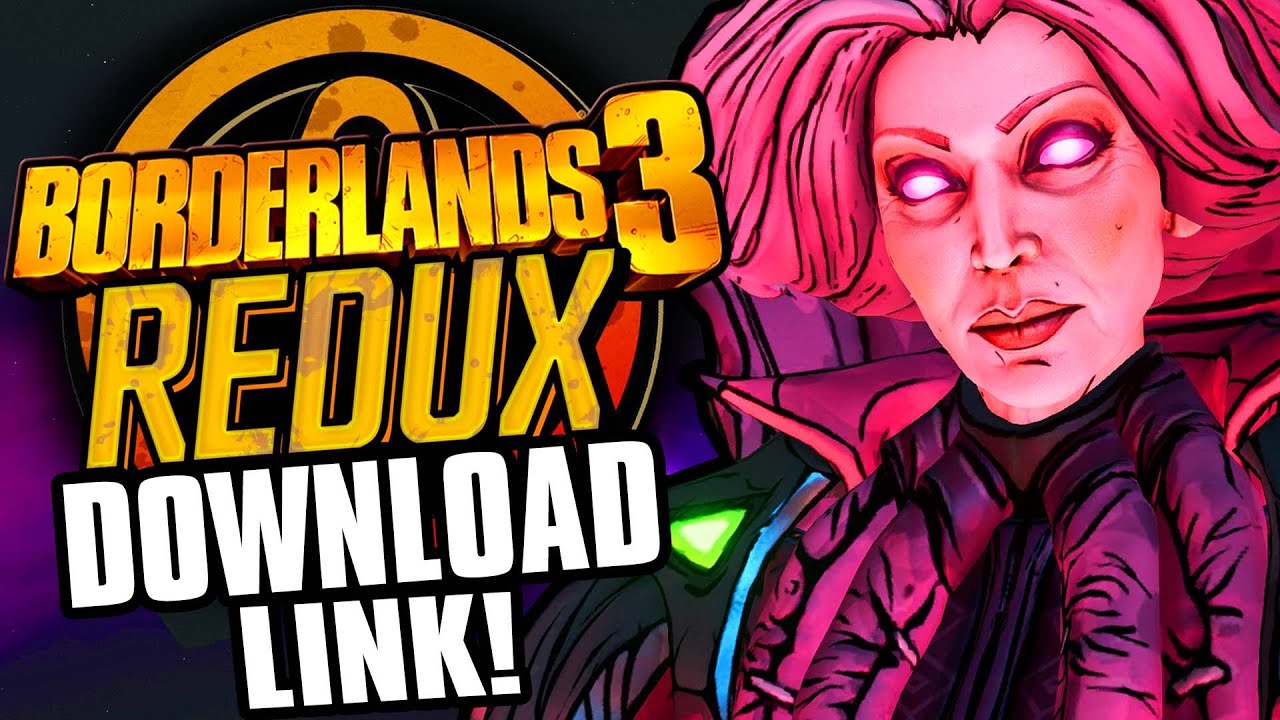Borderlands 3 Redux: The Largest Overhaul Mod to date! - DOWNLOAD LINK - (Mod Install Tutorial ...