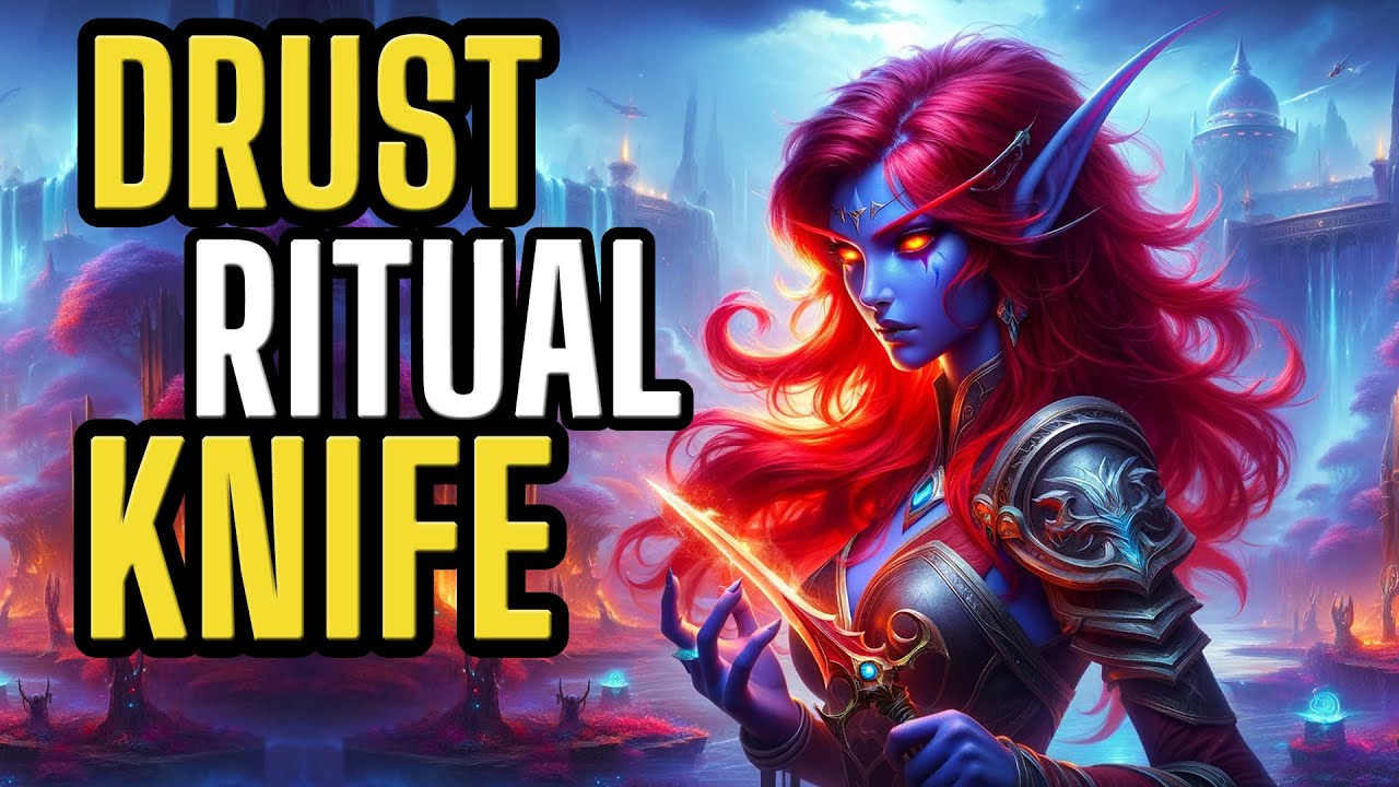 How Get the Drust Ritual Knife Toy in World of Warcraft - YouTube