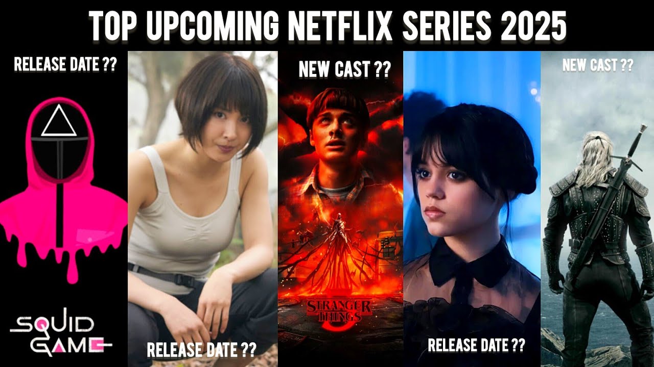 TOP 5 UPCOMING NETFLIX SERIES 2025 RELEASE DATE AND OTHER UPDATES 🌟 ...