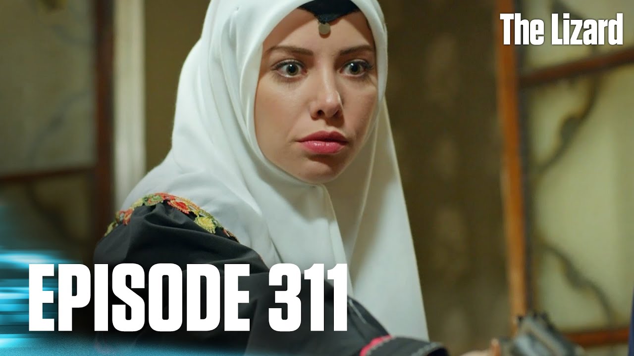 Kertenkele | The Lizard - Episode 311 - YouTube