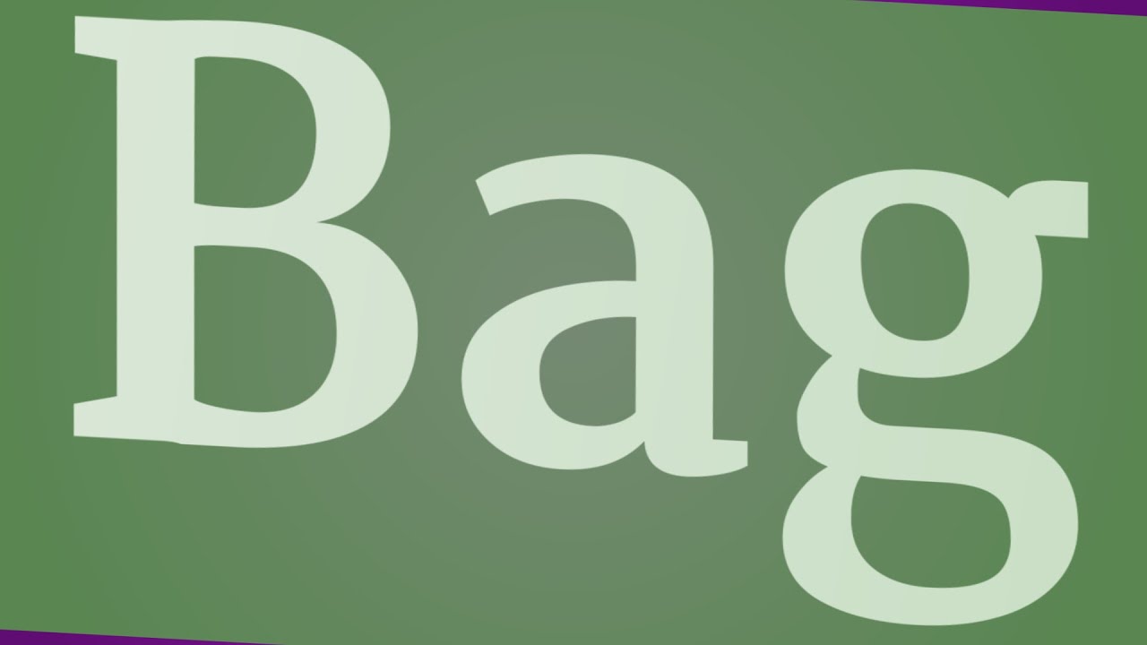 BAG pronunciation • How to pronounce BAG - YouTube