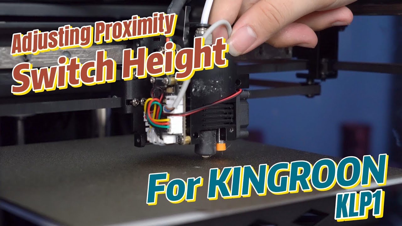 Adjusting Proximity Switch Height For Kingroon KLP1 3D Printer - YouTube