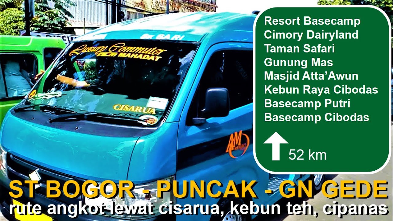 Puncak Bogor dan Gunung Gede via Putri dan Cibodas : Rute Angkot dari ...