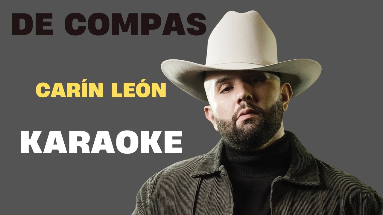 De compas - Carín León - Karaoke JSMF - YouTube