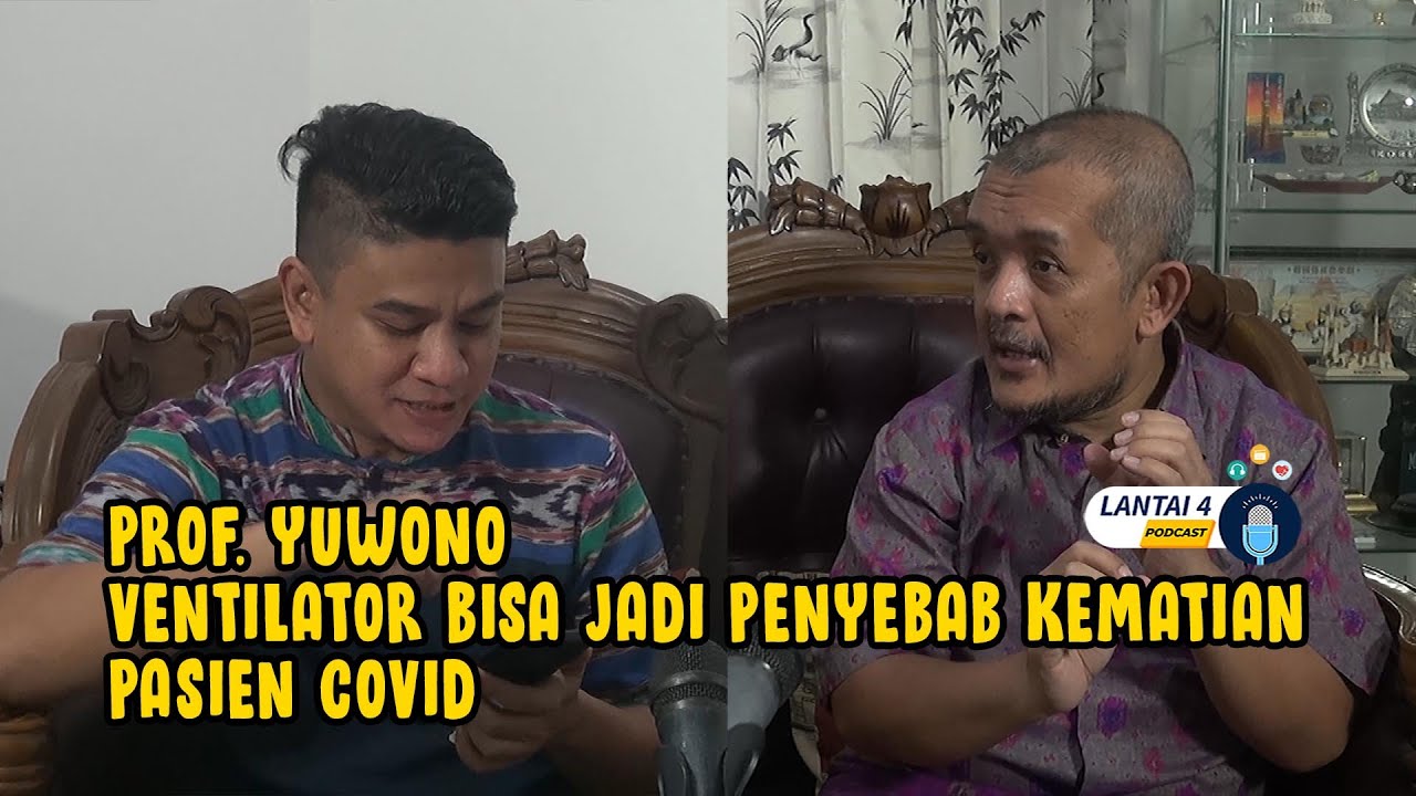 Prof. Yuwono: Ventilator bisa jadi penyebab kematian pasien covid - YouTube