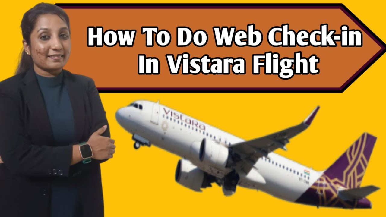 How to complete webcheckin for vistara flight, know step by step ...