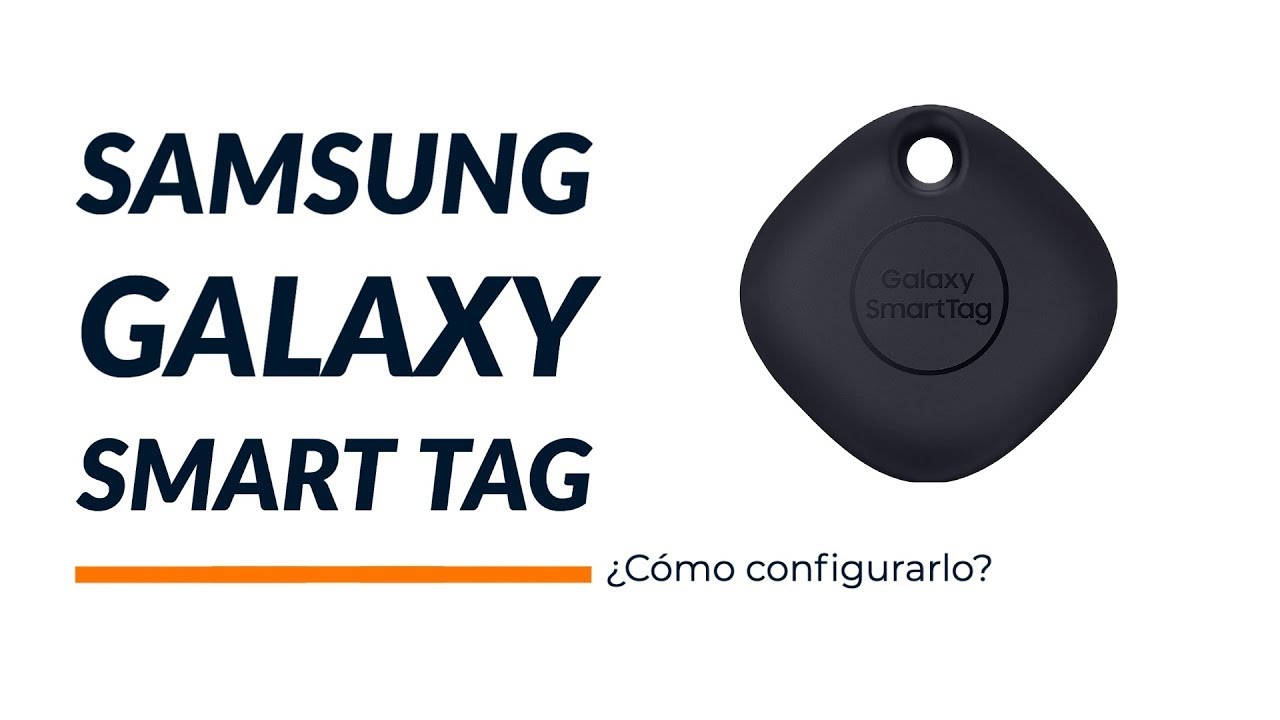 Como configurar tu Smart Tag Samsung - YouTube
