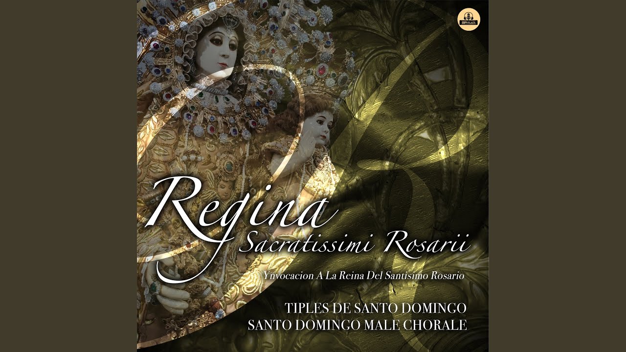 Regina Sacratissimi Rosarii (Ynvocación A La Reina Del Santísimo ...
