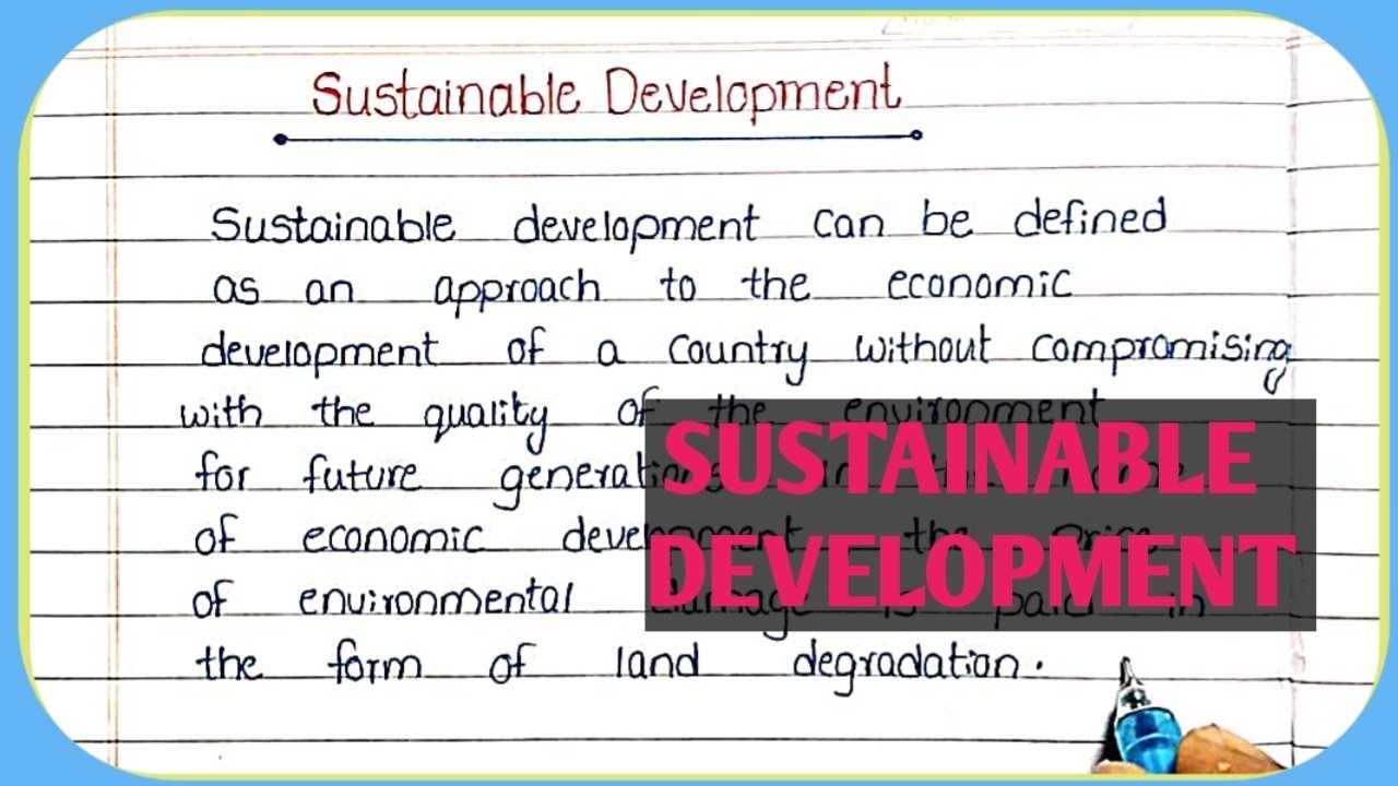 Sustainable Development Essay in English | What is Sustainable ...