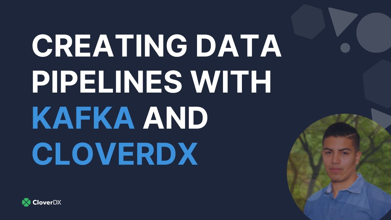 Creating Data Pipelines with Kafka and CloverDX | CloverDX Webinar ...