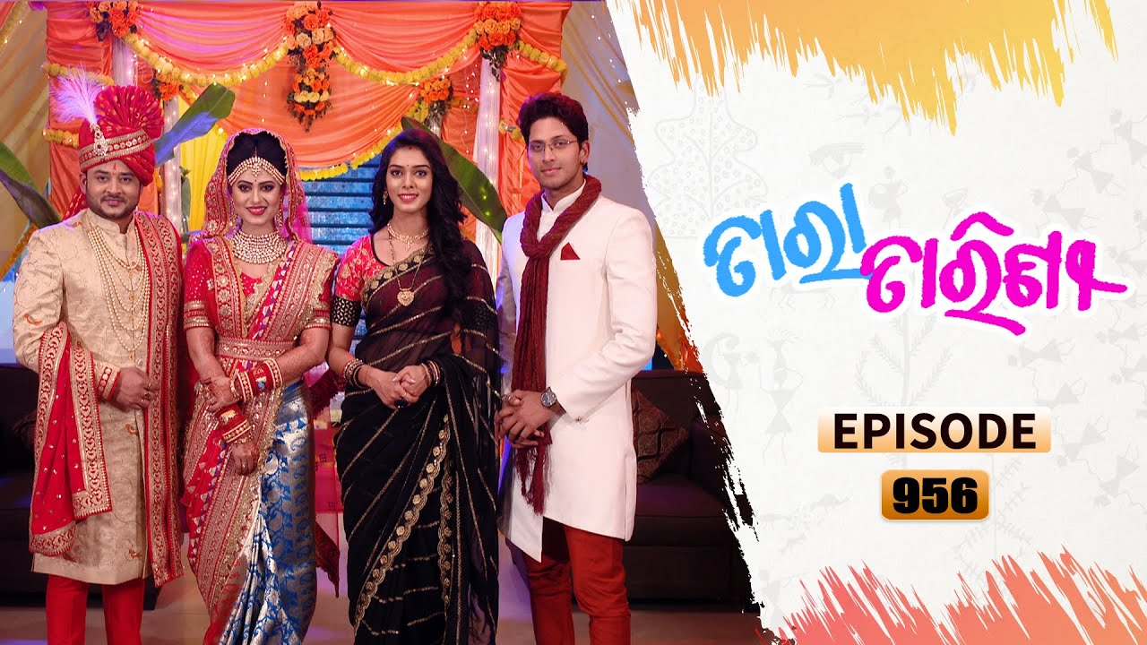 Tara Tarini | Full Ep 956 | 24th Feb 2021 | Odia Serial – TarangTV ...