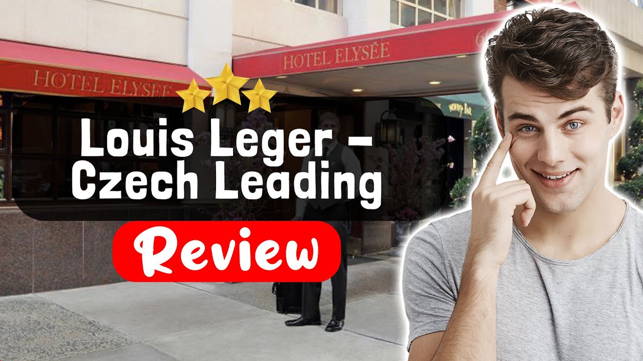 Louis Leger - Czech Leading Hotels Prague Review - What REALLY Happened ...