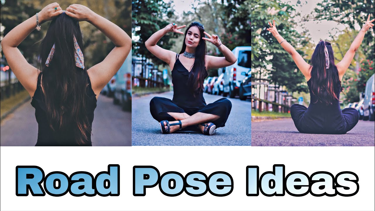 Best outdoor & Road poses|| Girls photo-shoot |How to pose | Myclicks ...