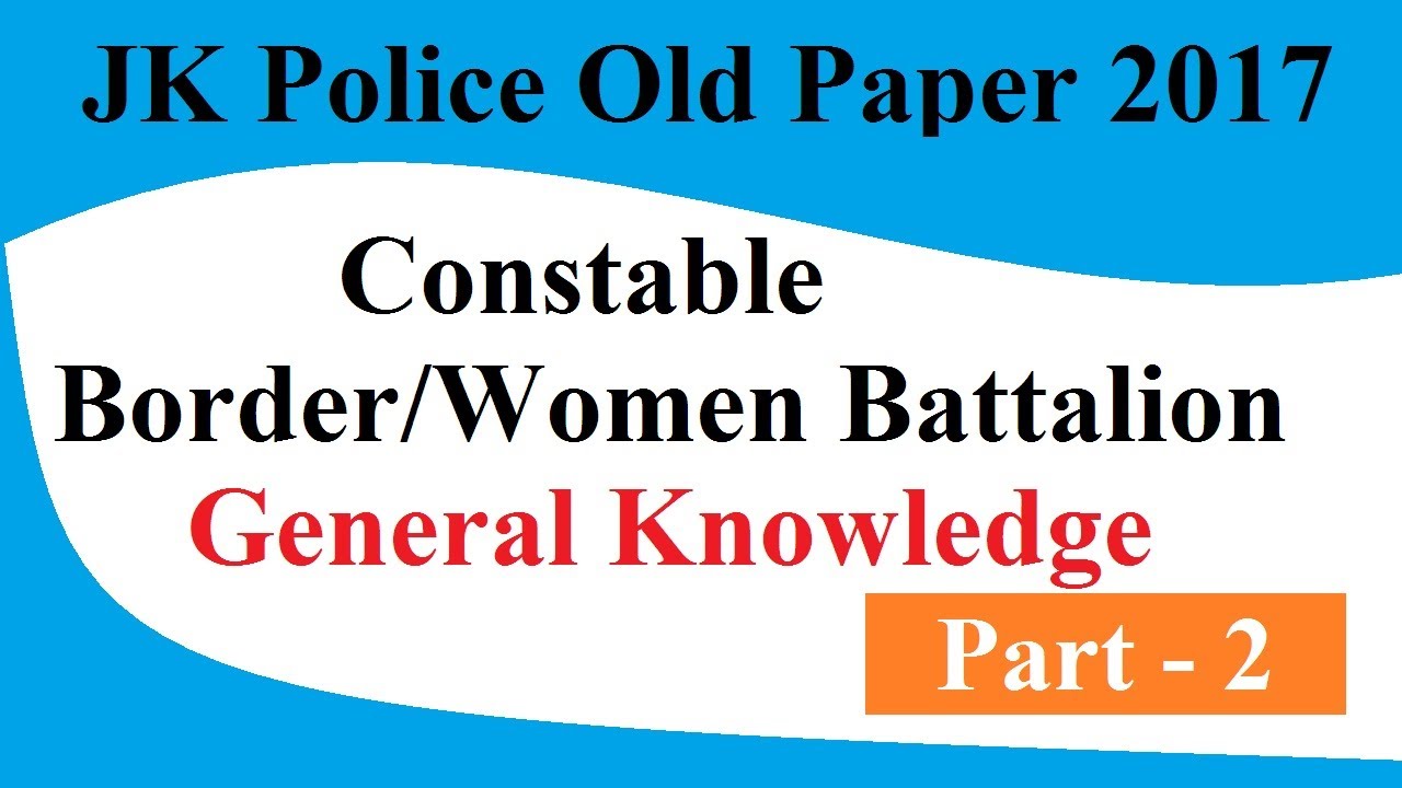 JK Police Constable Old Paper 2017 Solved - General Knowledge Part 2 ...