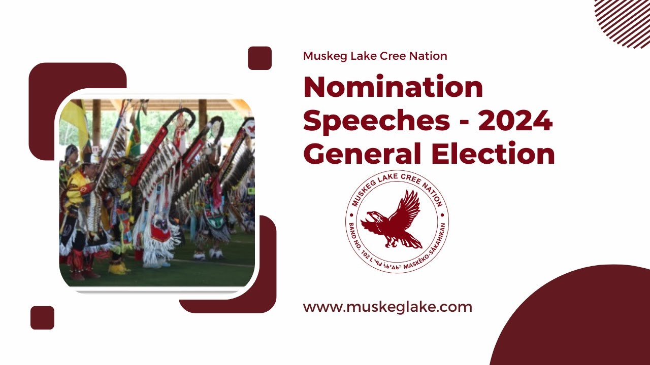 Muskeg Lake Cree Nation - Nomination Speeches 2024 - YouTube
