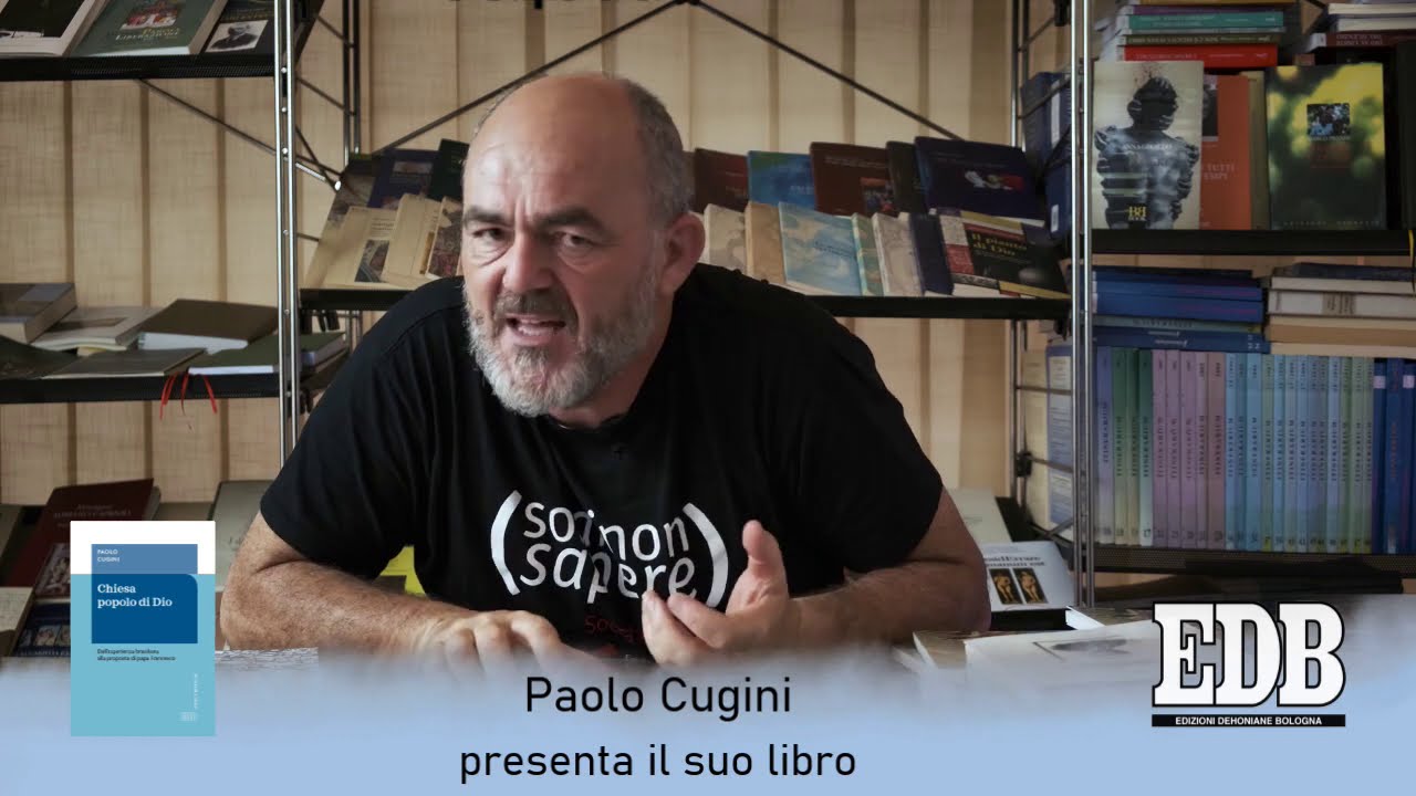 Chiesa popolo di Dio. Paolo Cugini presenta il suo libro EDB - YouTube