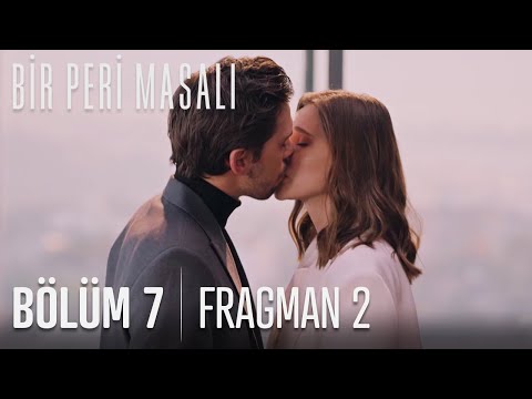 Bir Peri Masalı 7. Bölüm 2. Fragmanı