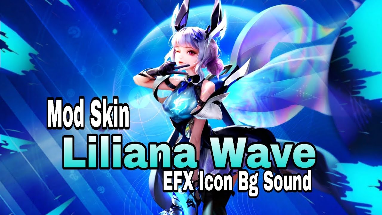Mod Skin Liliana Wave S3-2023 Có Viền Full Hiệu Ứng Không Lỗi | Trí ...
