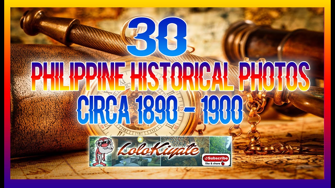 30 Historical Photos from the Philippines circa 1890s - 1900s - YouTube