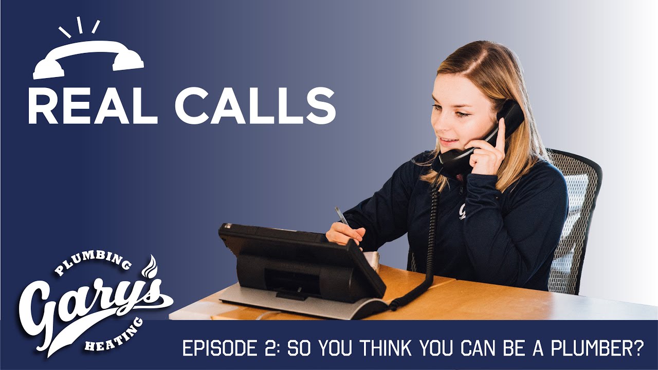 So You Think You Can Be a Plumber? - Gary's Real Calls - Episode 2 ...
