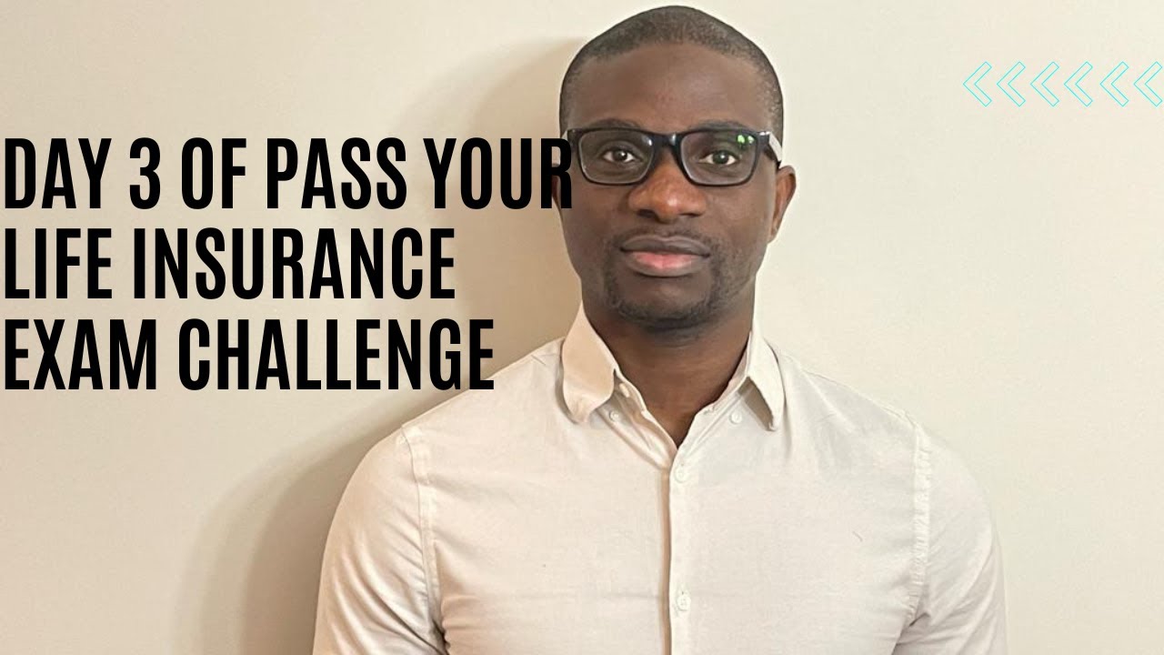 Pass Your Life Insurance Exam Challenge Day 3 - YouTube