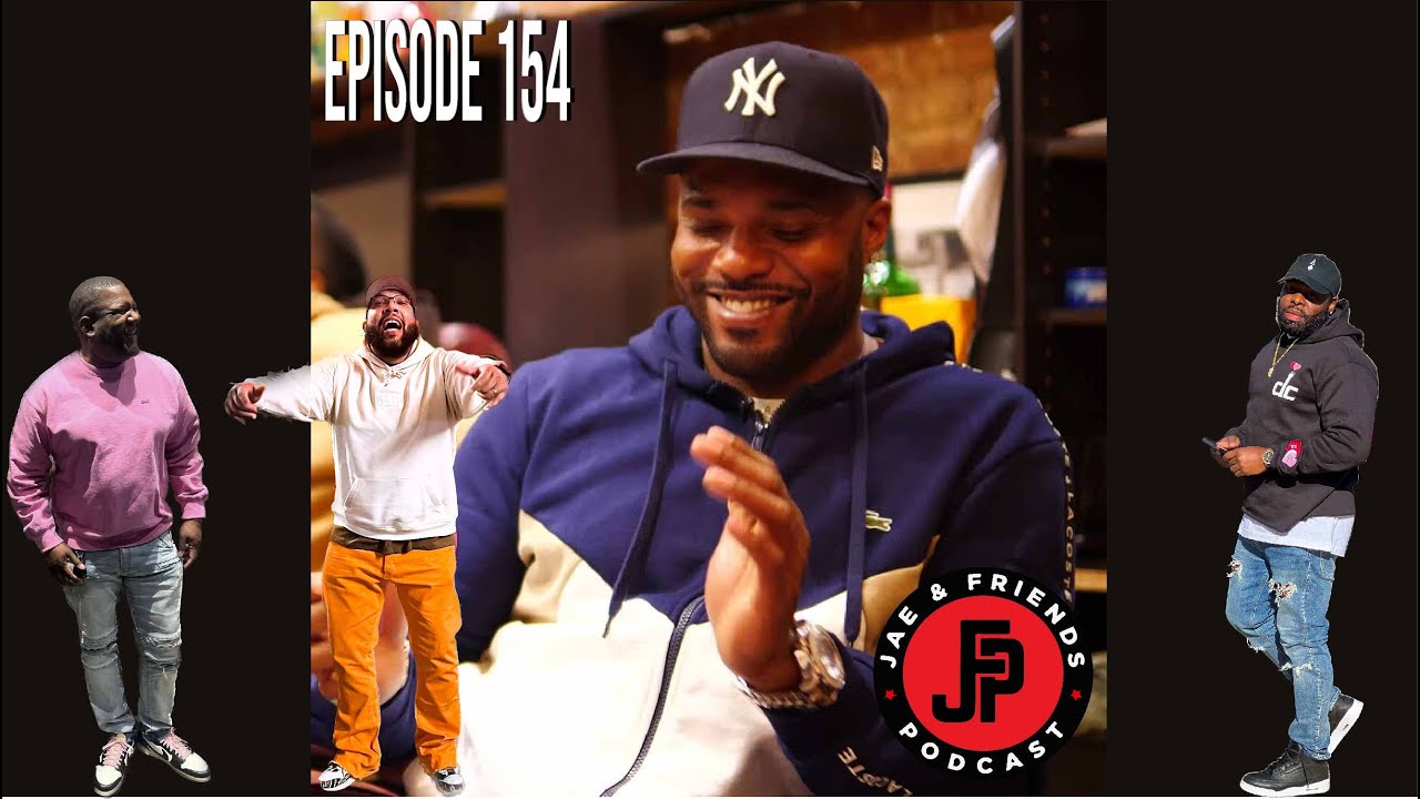 The Jae & Friends Podcast Episode 154 | "The Break Up" - YouTube