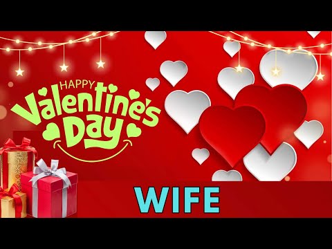 Happy Valentines Day Wish for Wife, 14 February 2025, Valentines Whatsapp Status