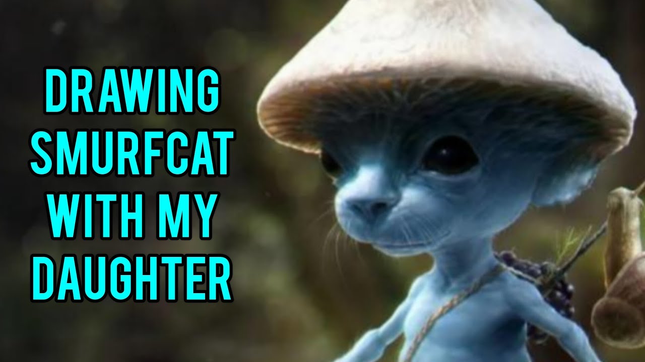 Drawing Blue Smurf Cat Meme With my Daughter. - YouTube