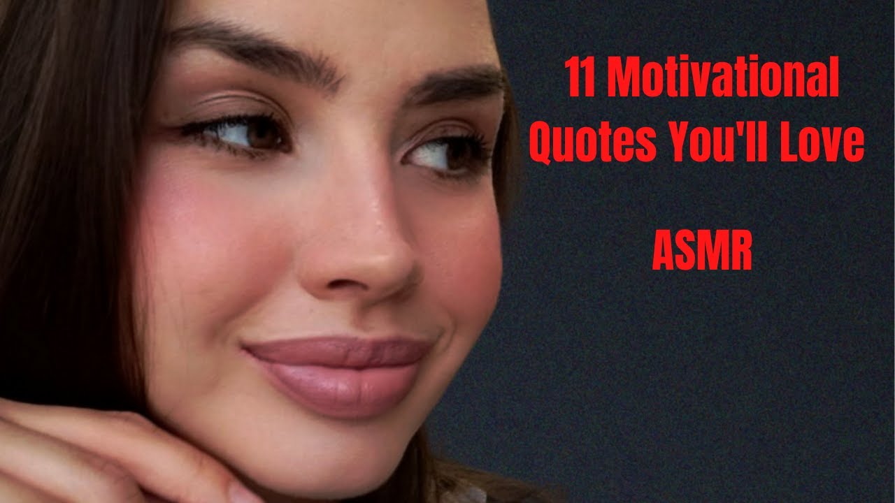 11 Motivational Quotes You'll LOVE! ASMR - YouTube