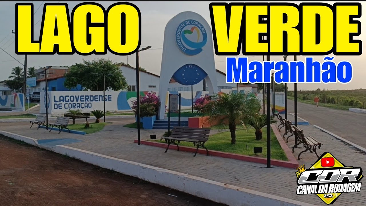 Conheçam o município de LAGO VERDE - MARANHÃO, Deixe seu Joinha e ...