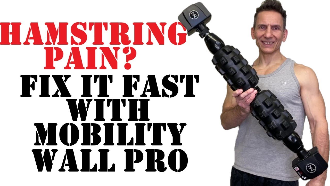 Hamstring Pain - Fix It Fast With Mobility Wall Pro Series - YouTube