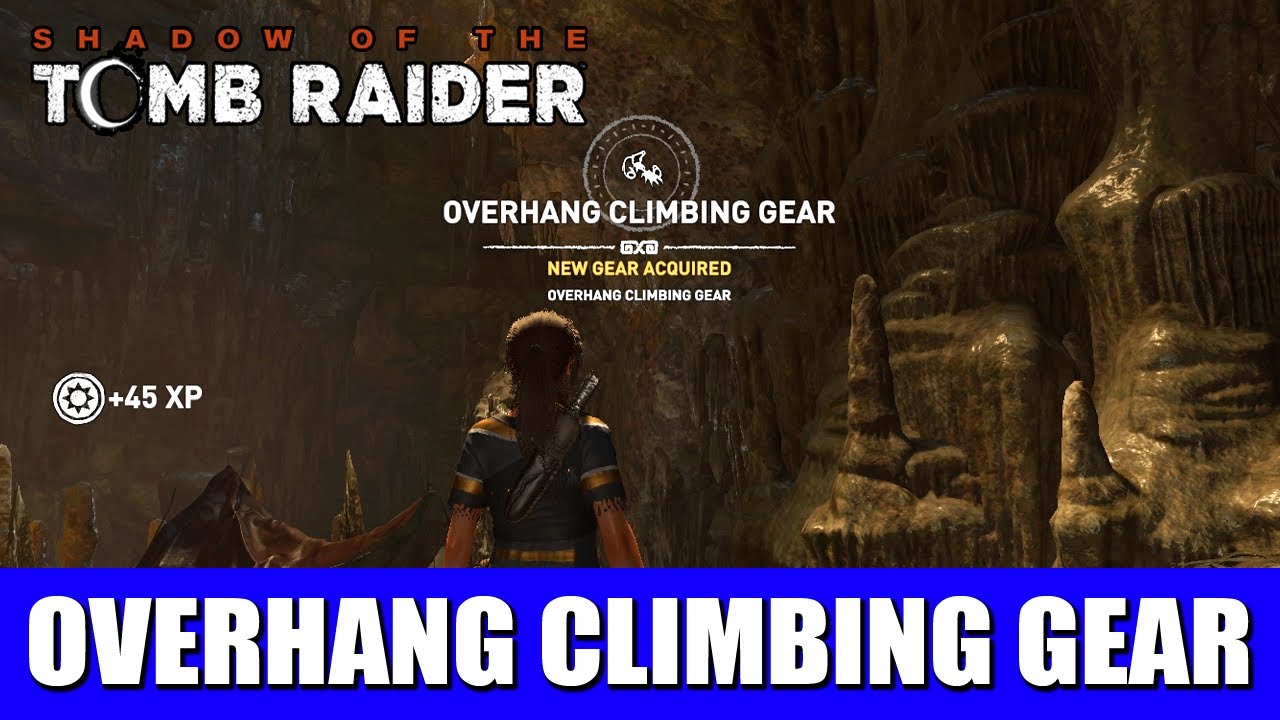 Overhang Climbing Gear Location | Shadow of the Tomb Raider - YouTube