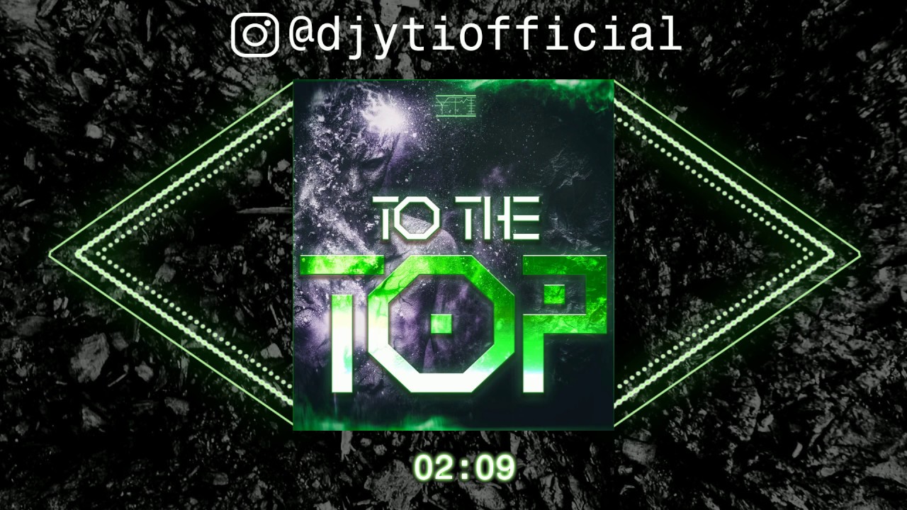 YTI - To The Top (official music video) - YouTube