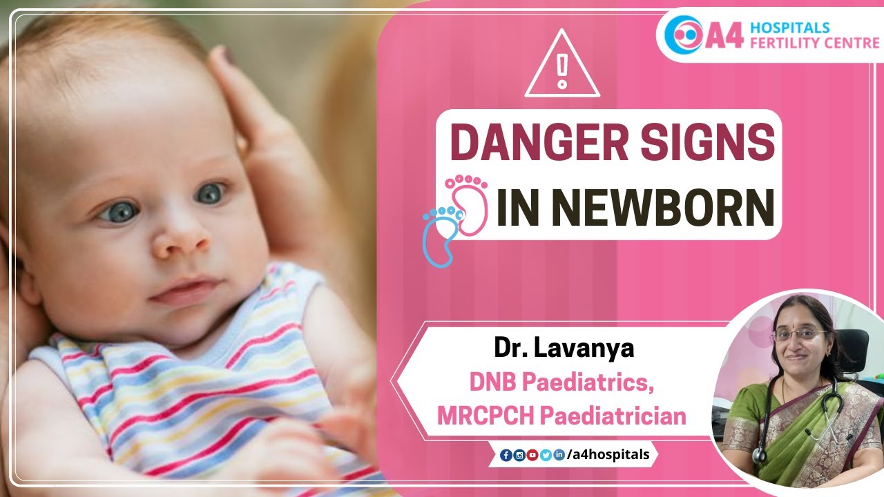 Danger Signs in newborn babies by Dr Lavanya Pediatrician | A4 ...