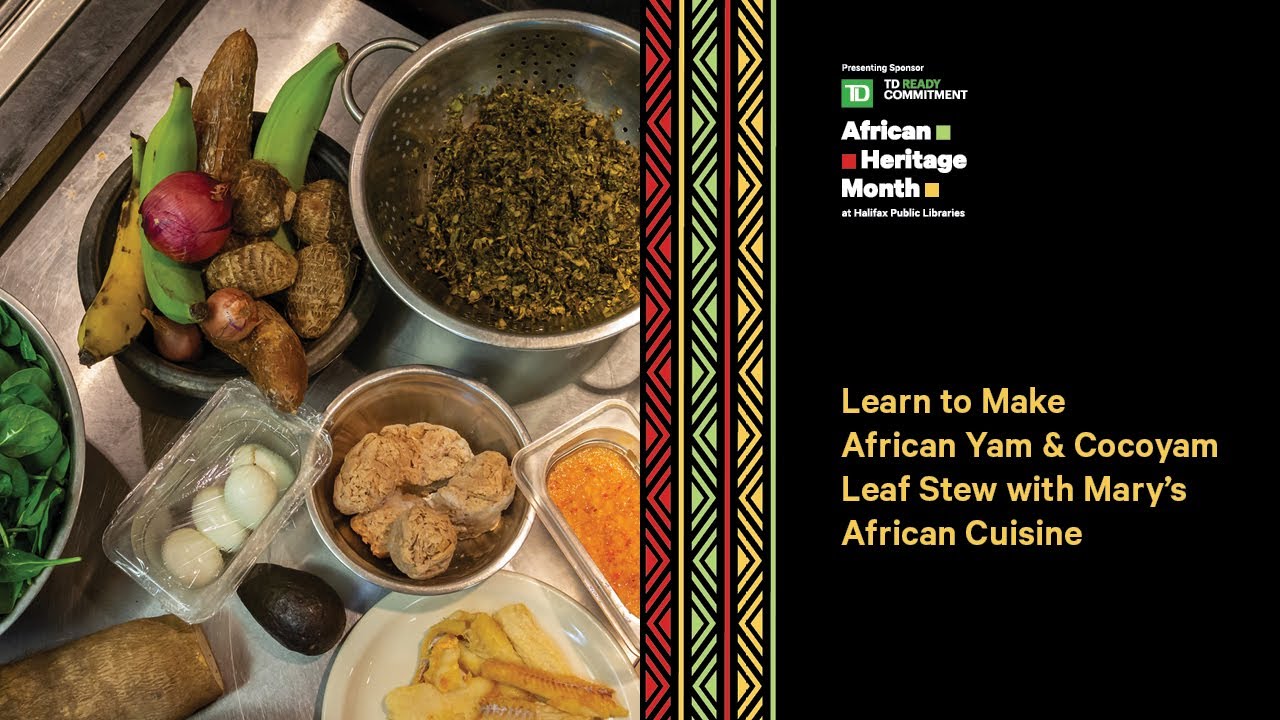 Mary's African Cuisine Workshop: African Yam & Cocoyam Leaf Stew - YouTube