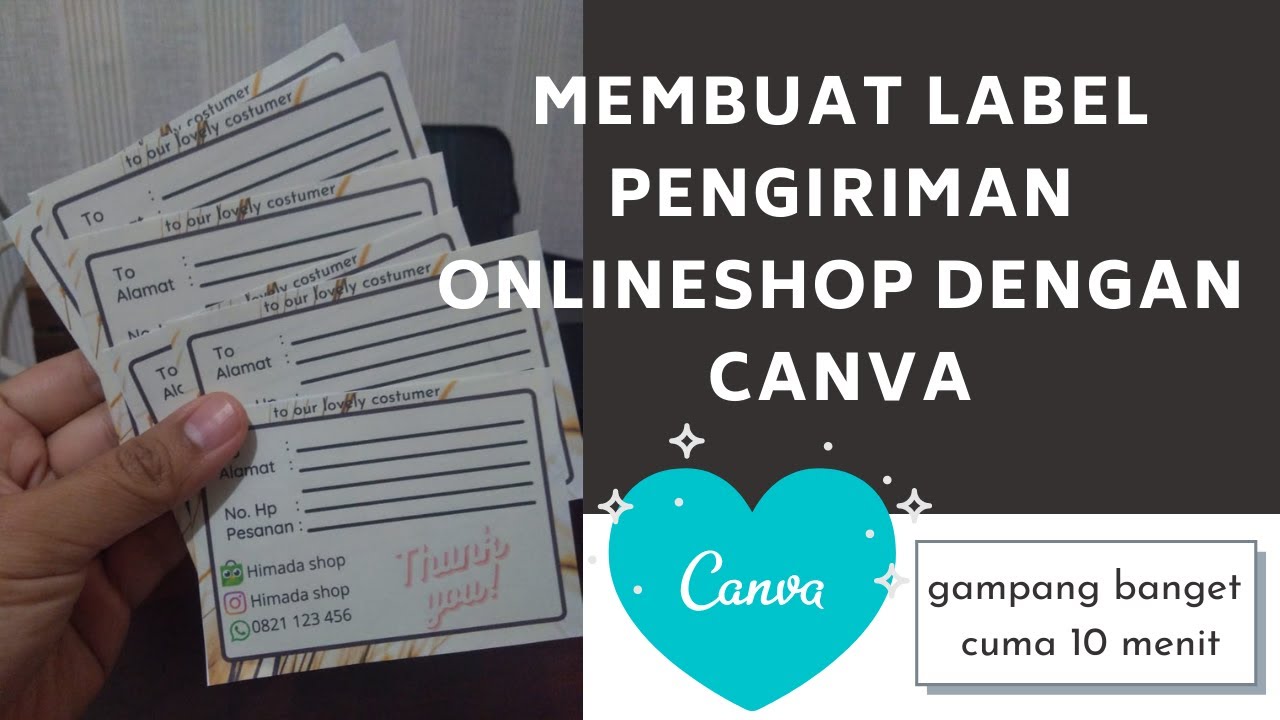 CARA MEMBUAT LABEL PENGIRIMAN ONLINE SHOP MENGGUNAKAN CANVA - YouTube