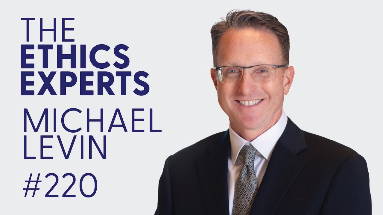 Michael Levin | The Ethics Experts Podcast #220 - YouTube