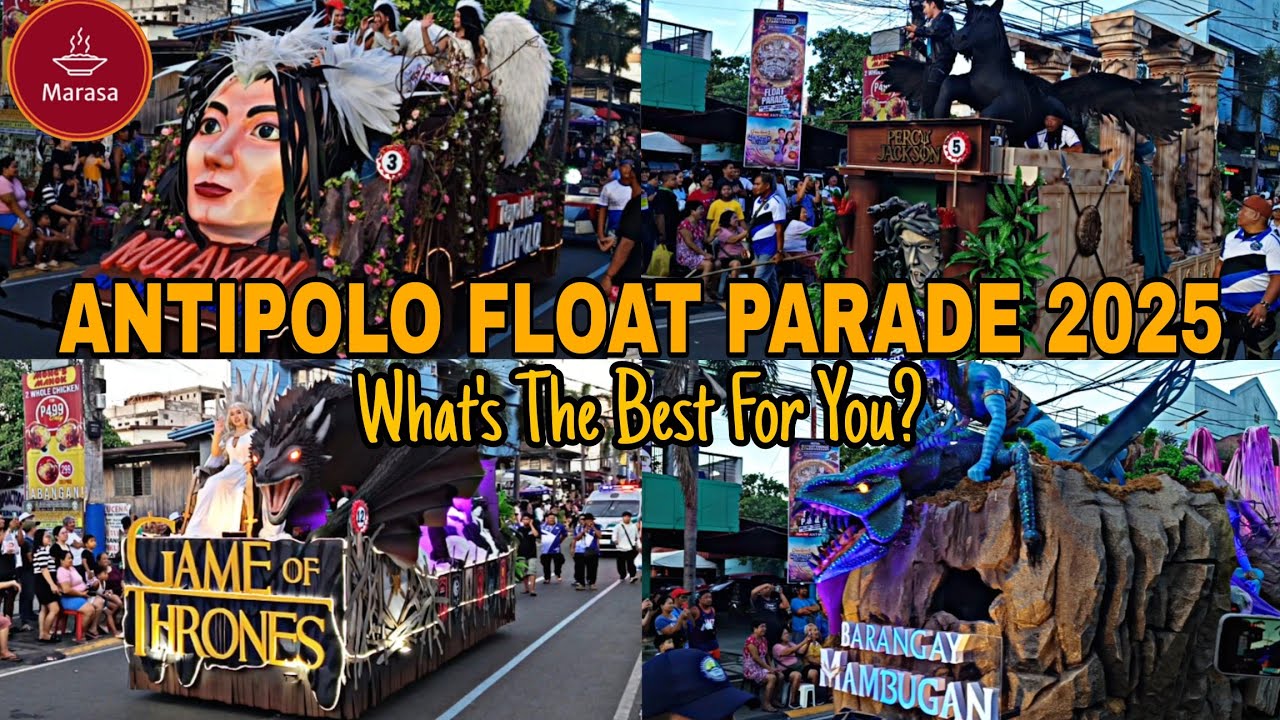 ANTIPOLO FLOAT PARADE 2025 | WHAT'S THE BEST FLOAT FOR YOU? | 27TH ...
