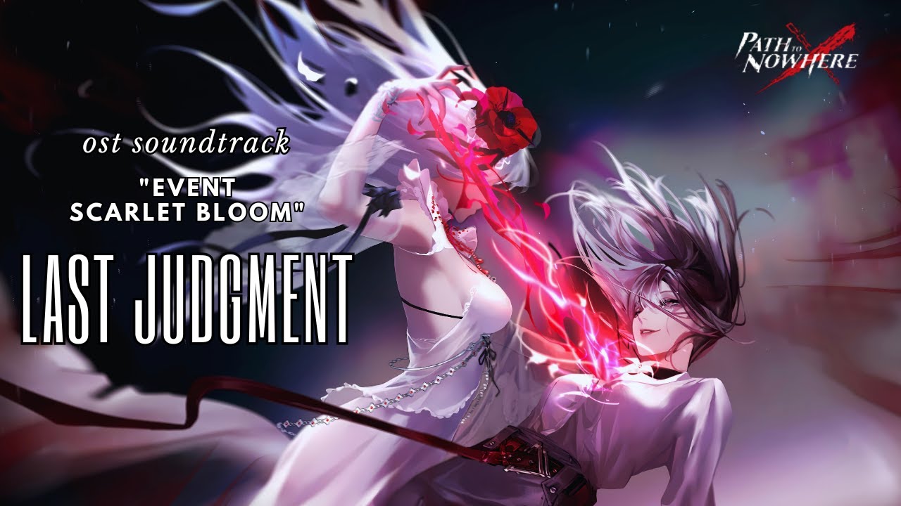 Path To Nowhere | OST Soundtrack Event | "LAST JUDGMENT" - YouTube