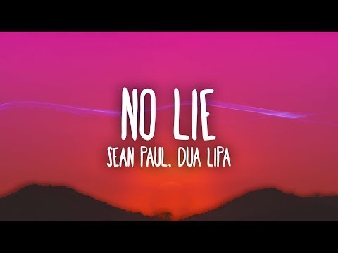 Sean Paul Dua Lipa  No Lie ( lyrics )