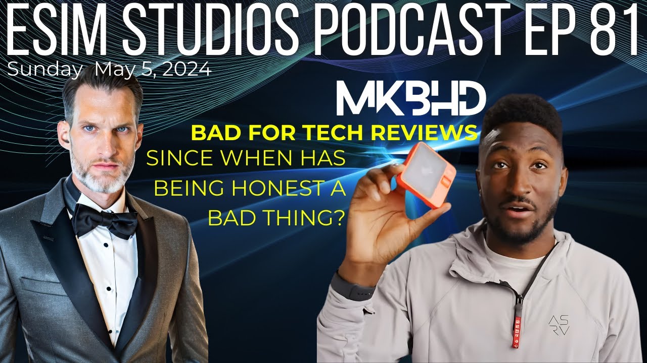 eSIM Studios Podcast Ep 81 | YouTube Tech Reviewers MKBHD | - YouTube