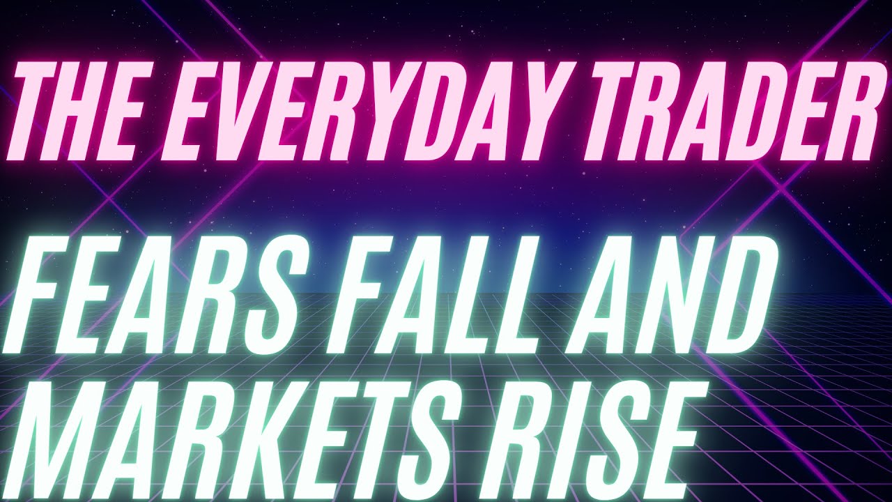 Fears Fall and Markets Rise - YouTube