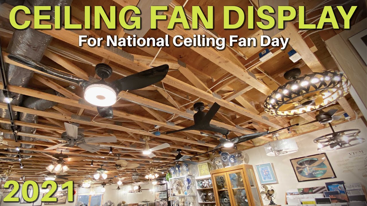 Ceiling Fan Display 2021 | #NCFD - YouTube