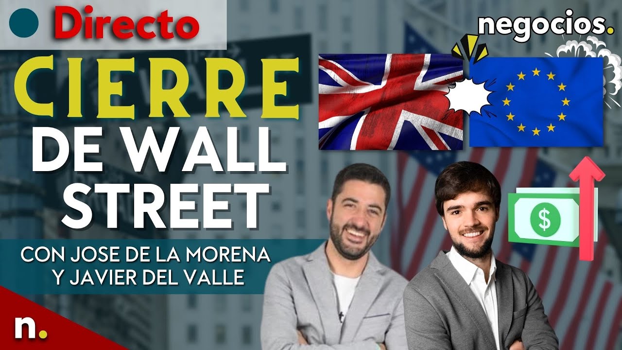 Cierre de Wall Street: Choque entre Reino Unido y Europa por el médico ...
