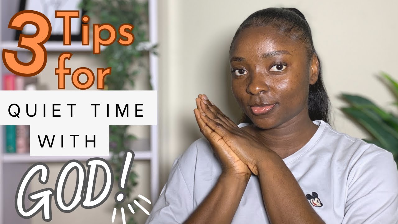 A BEGINNERS GUIDE TO QUIET TIME WITH GOD | how to have a focused alone ...