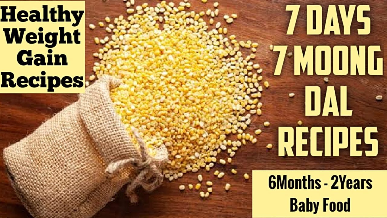 7 Days 7 Moong Dal Recipes For Babies & Toddlers - Healthy Weight Gain ...